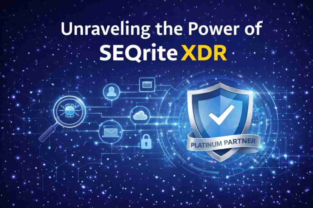 Unraveling the Power of Seqrite XDR: A Comprehensive Overview